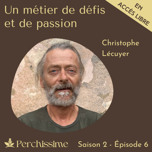 Perchissime S2E06 - Christophe Lécuyer
